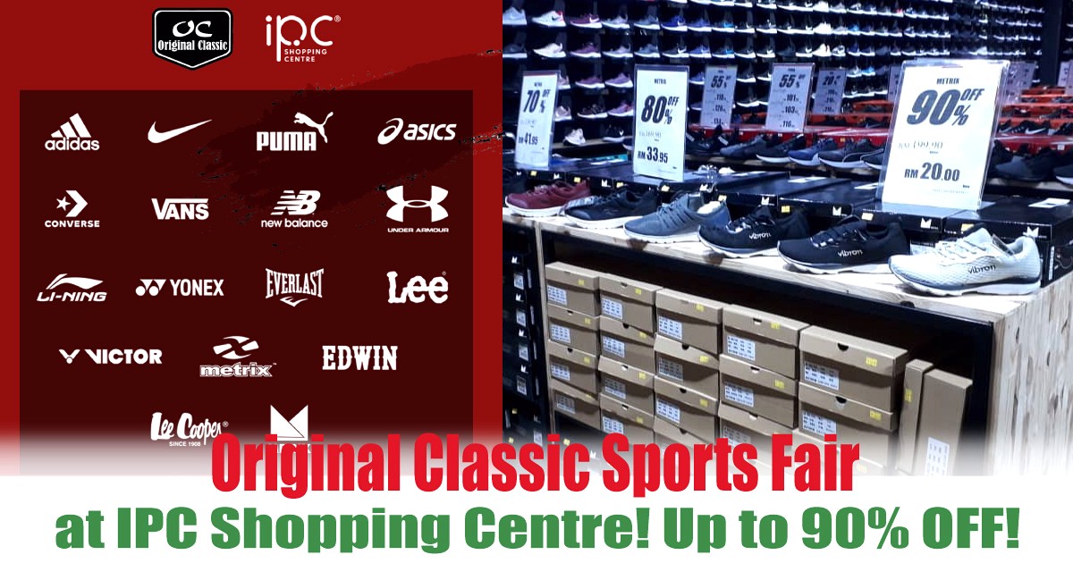 29 Sep-25 Oct 2020: Original Classic Sports Fair at IPC Shopping Centre ...