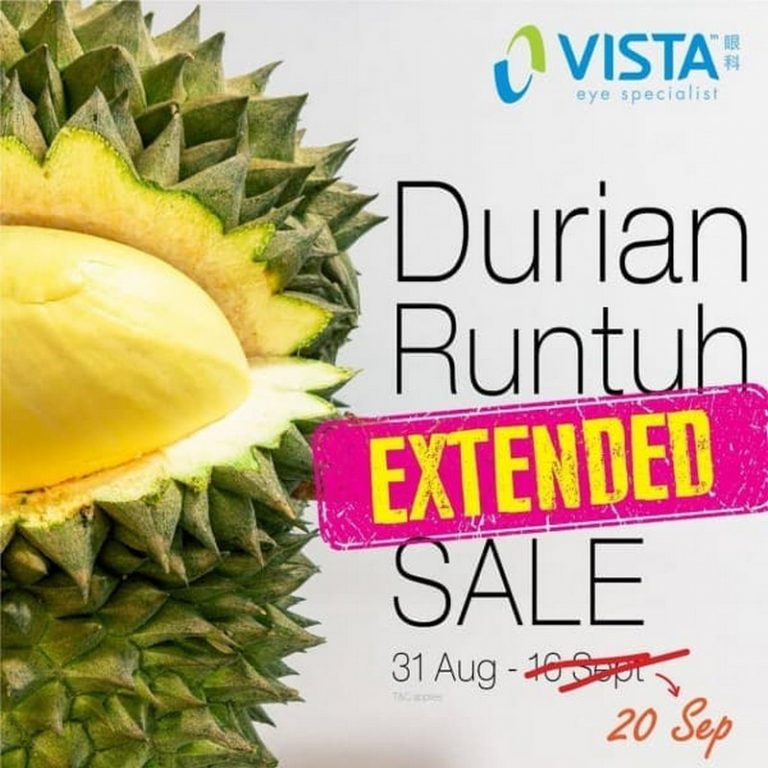 Now till 20 Sep 2020: Vista Durian Runtuh Sale Extended ...