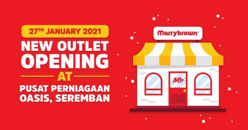 27 Jan-25 Mar 2021: Marrybrown Opening Promotion at Pusat Perniagaan ...