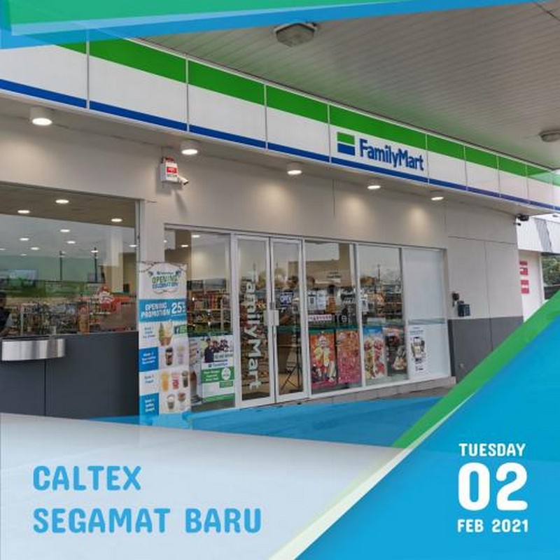 2-28 Feb 2021: FamilyMart Opening Promotion at Caltex Segamat Baru ...