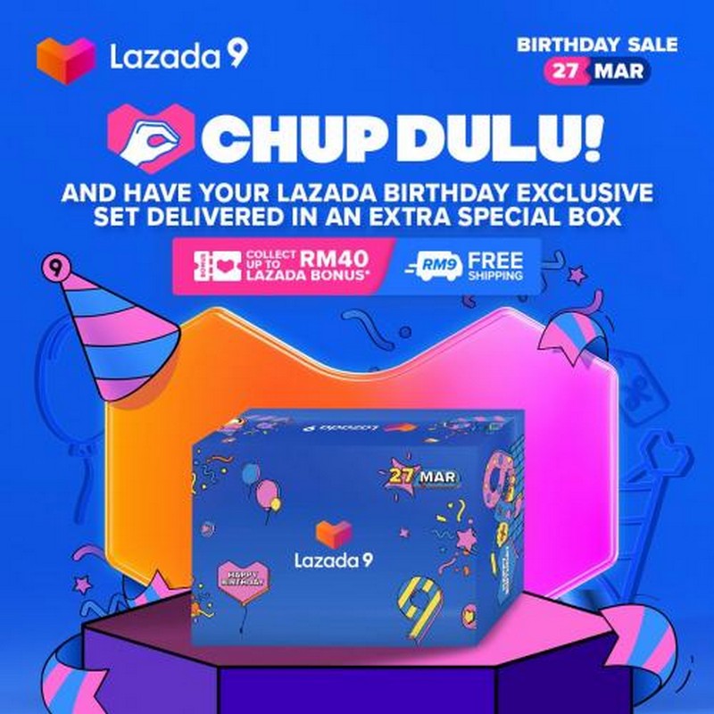 Now till 27 Mar 2021: Lazada Surprise Birthday Sale Chup Dulu Co-brand ...