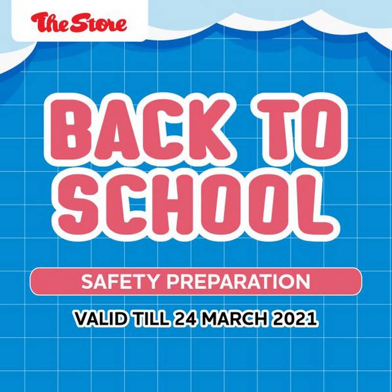 Now till 24 Mar 2021: The Store Back To School Promotion ...