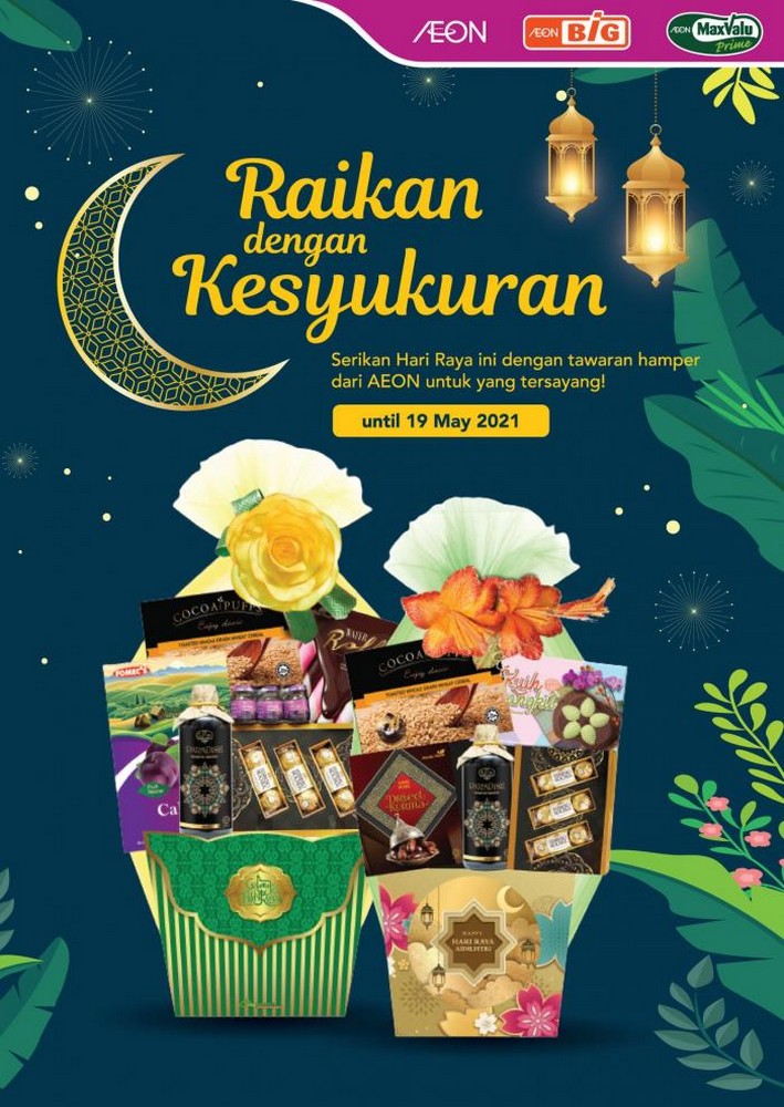 Now till 19 May 2021: AEON Raya Hamper Promotion - EverydayOnSales.com