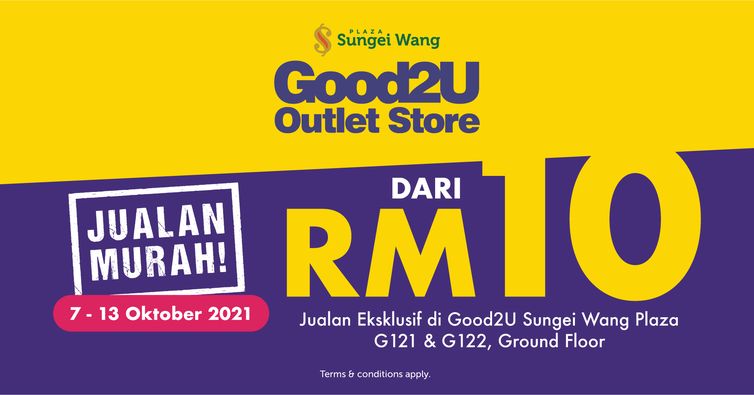 7-13 Oct 2021: Good2U Warehouse Sale at Sungei Wang - EverydayOnSales.com