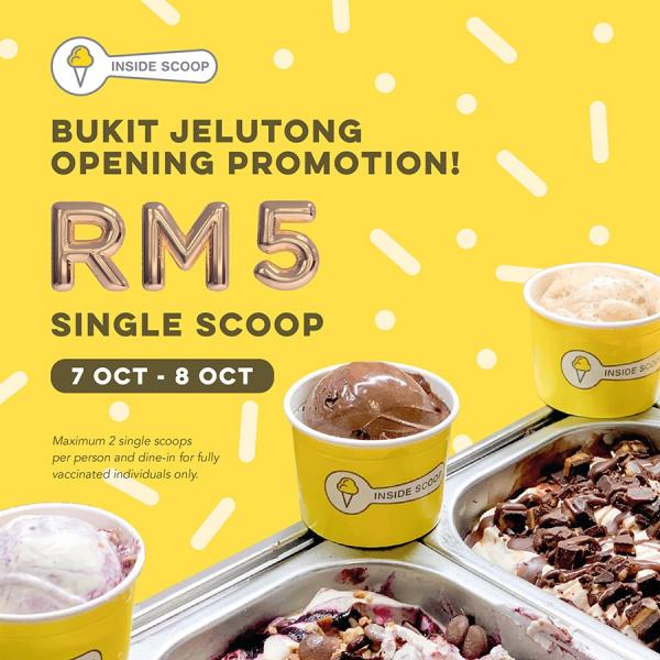 7-8 Oct 2021: Inside Scoop Opening Promotion at Bukit Jelutong ...