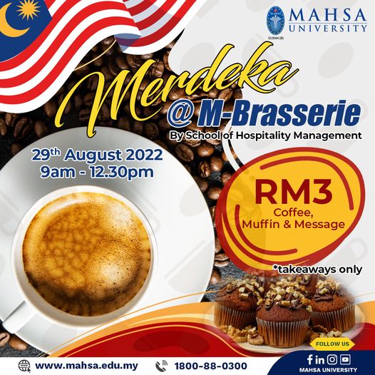 29 Aug 2022: MAHSA University Merdeka Celebration Deal at M-Brasserie ...
