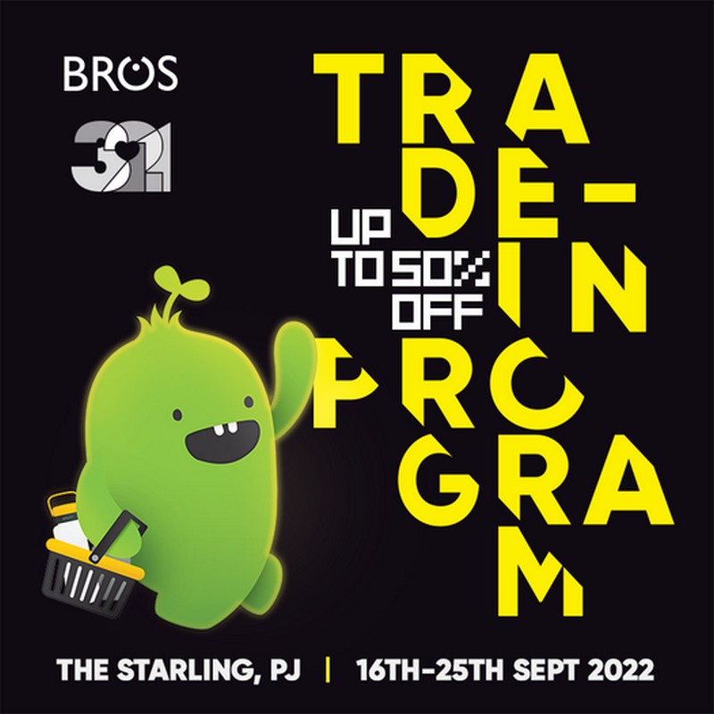 16-25 Sep 2022: BROS 321 Trade-in Program at The Starling ...