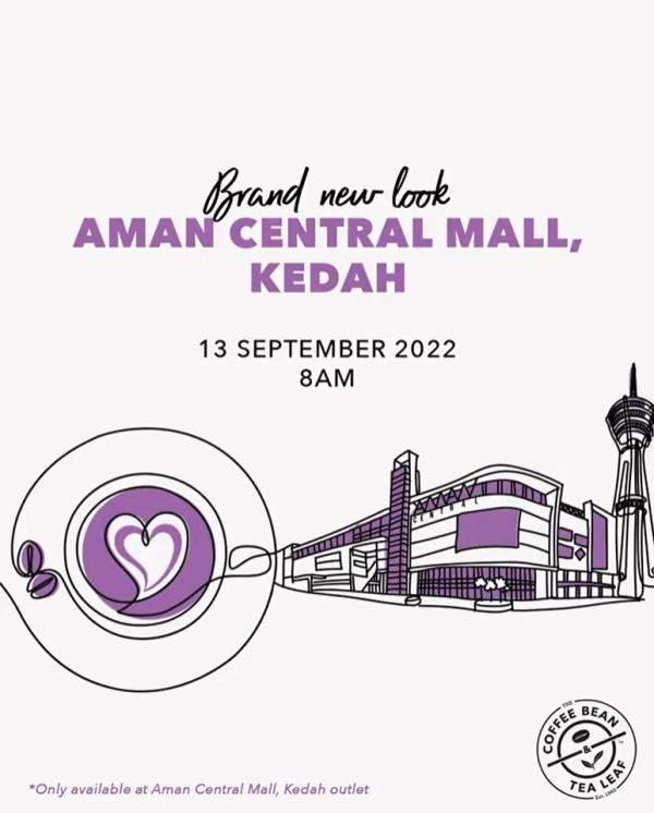 13-22 Sep 2022: Coffee Bean New Look Promotion at Aman Central Mall ...
