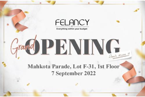 7 Sep 2022: Felancy Opening Promotion at Mahkota Parade ...