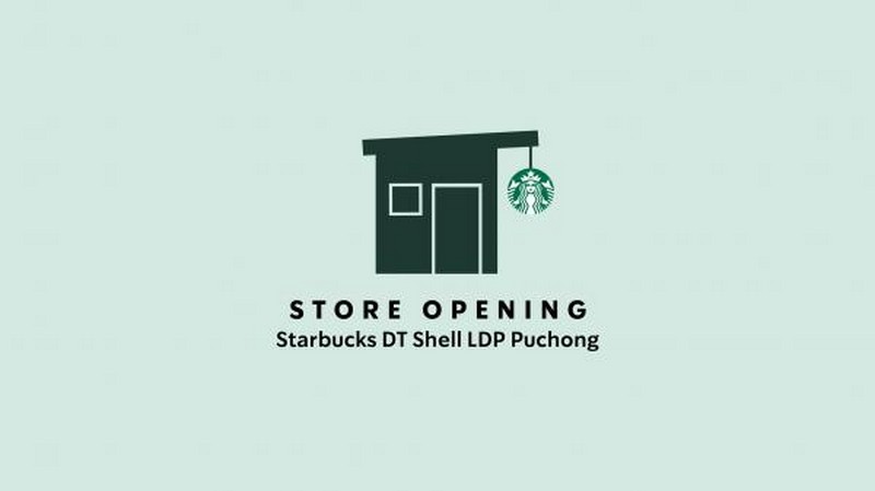 3-4 Sep 2022: Starbucks Opening Promotion at DT Shell LDP Puchong ...