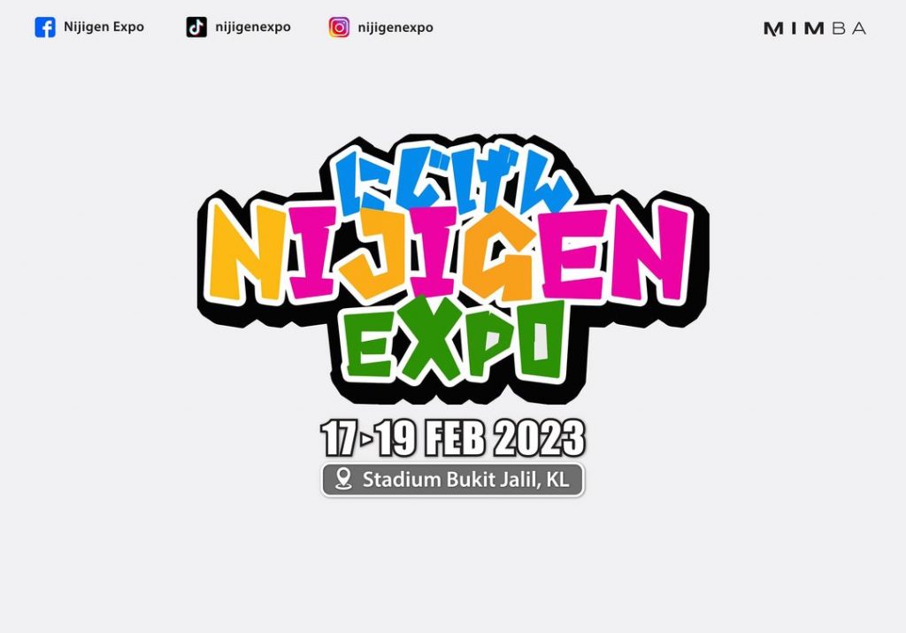 17-19 Feb 2023: Nijigen Expo at Stadium Nasional Bukit Jalil ...