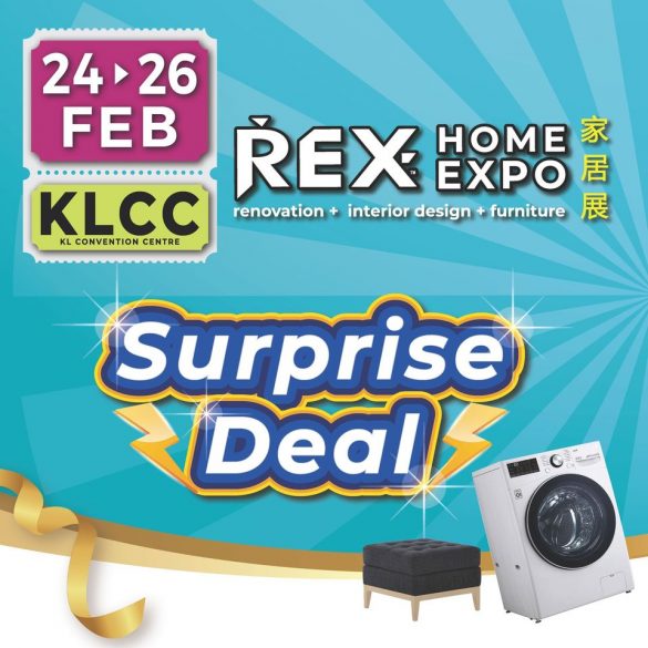24-26 Feb 2023: REX Home Renovation Expo at KLCC - EverydayOnSales.com