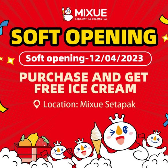 12 Apr 2023: MIXUE Soft Opening at Setapak - EverydayOnSales.com