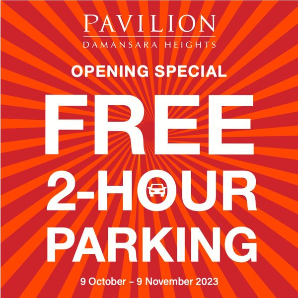 9 Oct-9 Nov 2023: Pavilion Damansara Heights Opening Special - EverydayOnSales.com