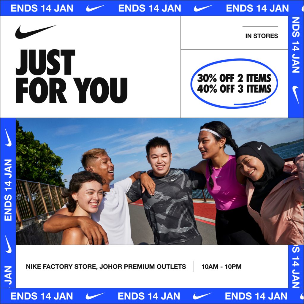 5-14 Jan 2024: Nike - Factory Store Special Sale at Johor Premium ...