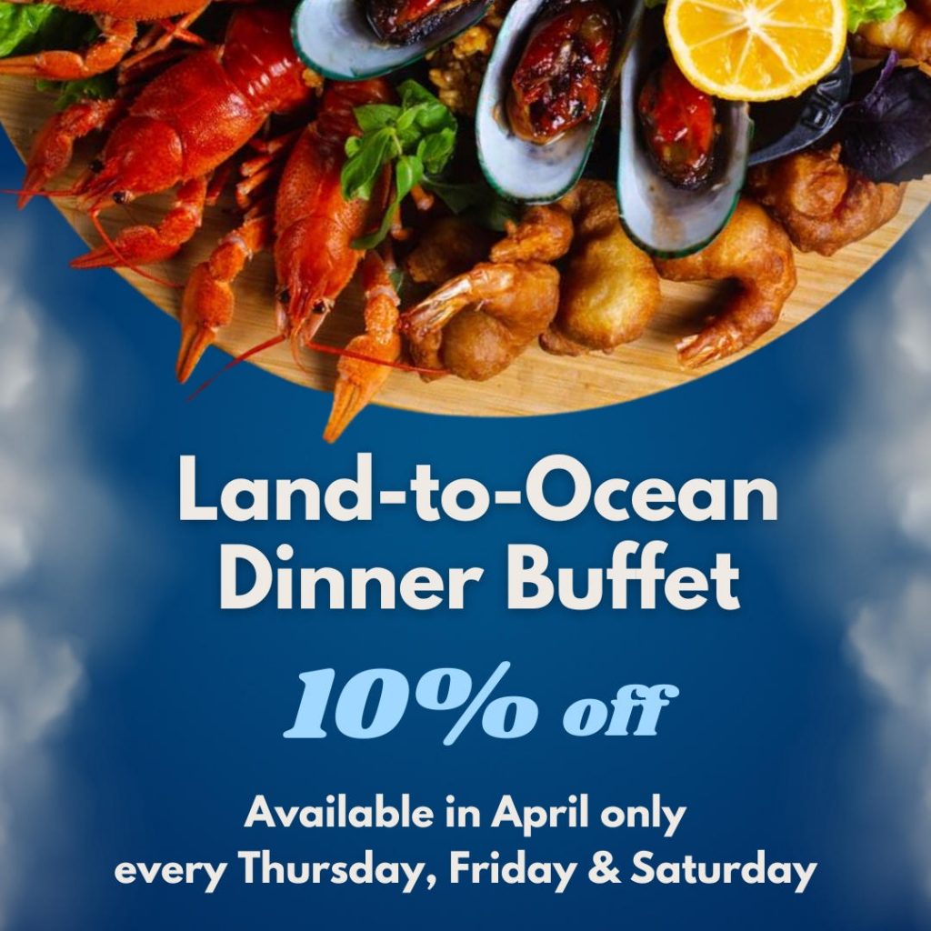 18 Apr 2024 Onward: Sheraton Petaling Jaya Hotel - Land-to-Ocean Buffet ...