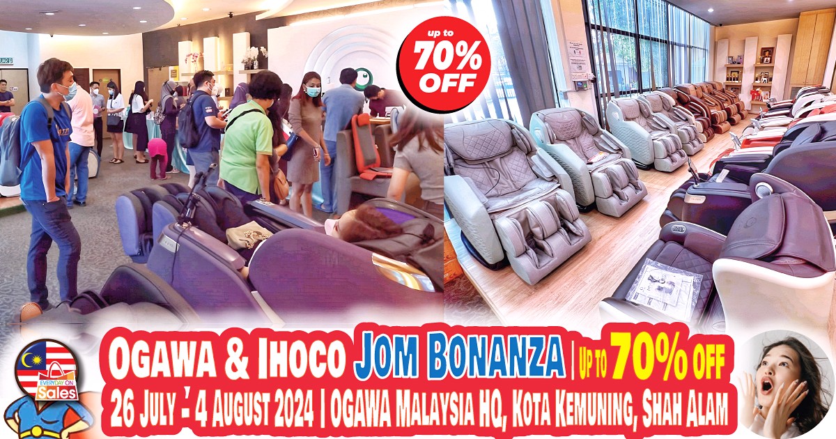 26 July-4 August 2024: OGAWA & IHOCO Jom Bonanza! Clearance Up to 70% ...