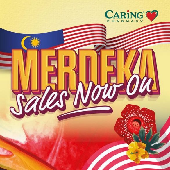 26 July - 2 September 2024: CARiNG Pharmacy Malaysia - Merdeka Sale ...