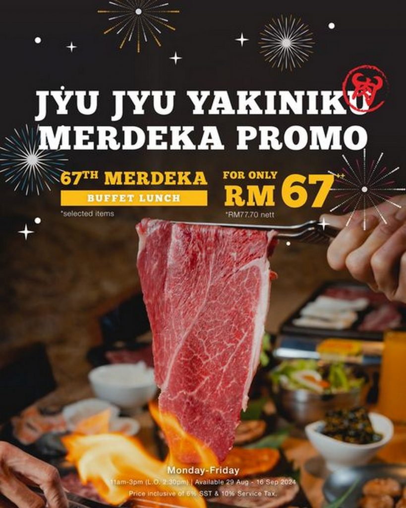 29 August - 16 September 2024: Jyu Jyu Yakiniku, Special Merdeka Buffet ...