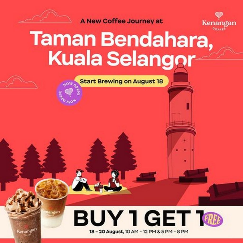 18-20 August 2024: Kenangan Coffee Malaysia: Buy 1 Get 1 Free Promo: A Must-Visit Coffee Event ...