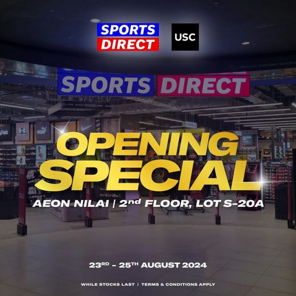23-25 August 2024: Sports Direct Malaysia, Grand Opening Celebration at ...