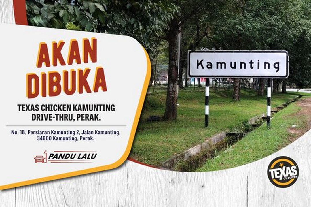 23-29 August 2024: Texas Chicken Kamunting Drive-Thru, Perak – Grand ...