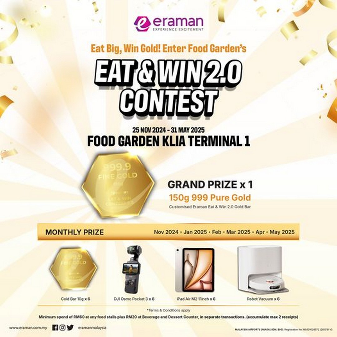 25 November 2024 – 31 May 2025: Eraman – Eat Big, Win Gold! Exciting ...