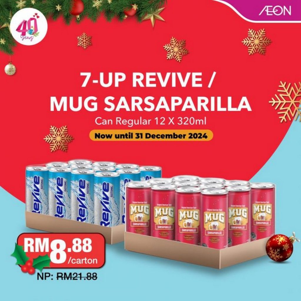 20-31 December 2024: AEON Malaysia, 7-Up Revive & Mug Sarsaparilla ...