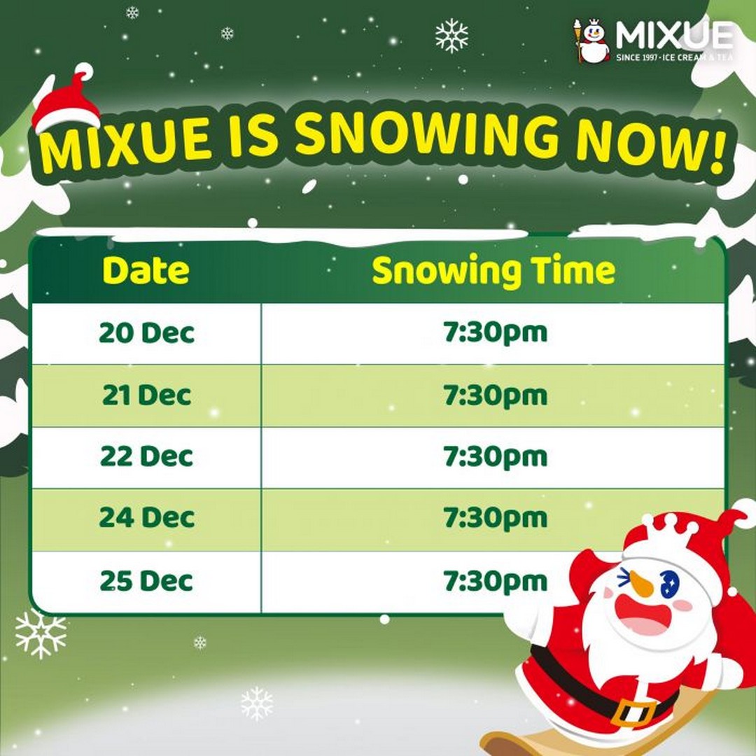 20-25 December 2024: MIXUE Snowing Event – Experience a Real Snowfall ...