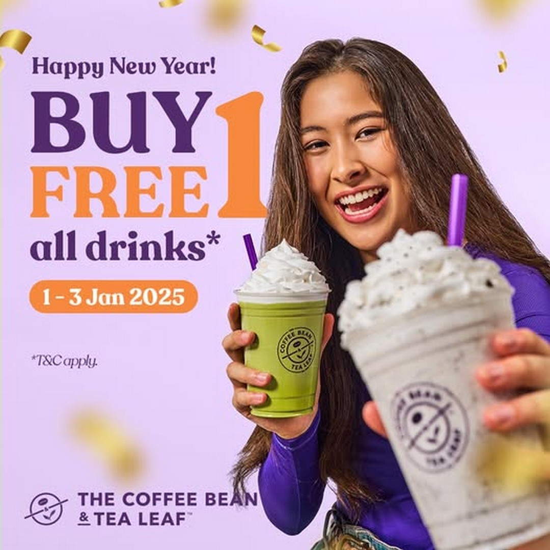 1-3 January 2025: The Coffee Bean & Tea Leaf – Malaysia: Buy 1 Free 1 ...