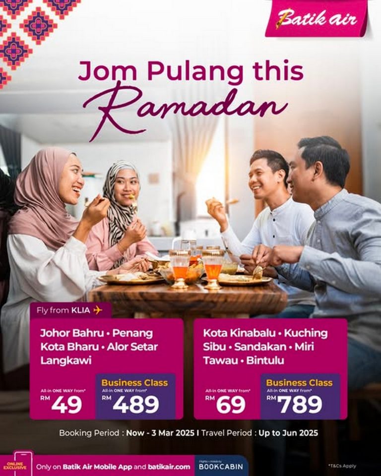 Now till 3 March 2025: Batik Air Malaysia – Ramadan Homecoming Fares ...
