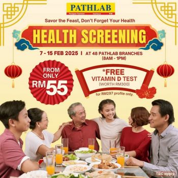 7-15 February 2025: Pathlab Malaysia Special Health Screening Promotion ...