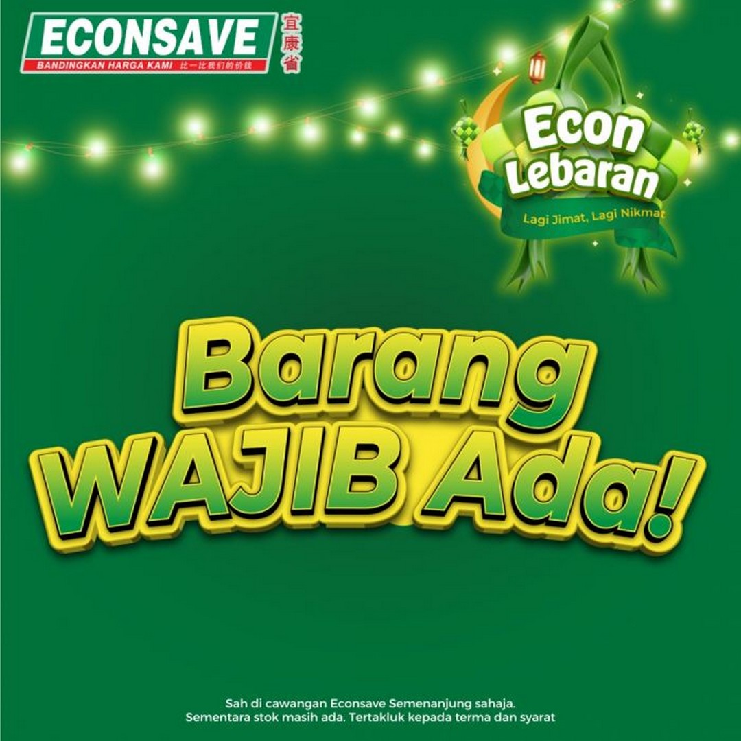 Now till 1 April 2025: Econsave Raya Promotion – Massive Savings on ...