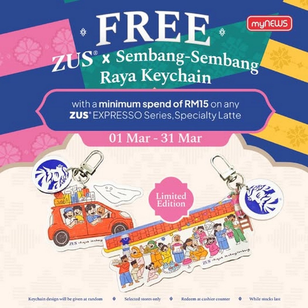 1-31 March 2025: myNEWS Malaysia – Free Limited Edition ZUS x Sembang ...