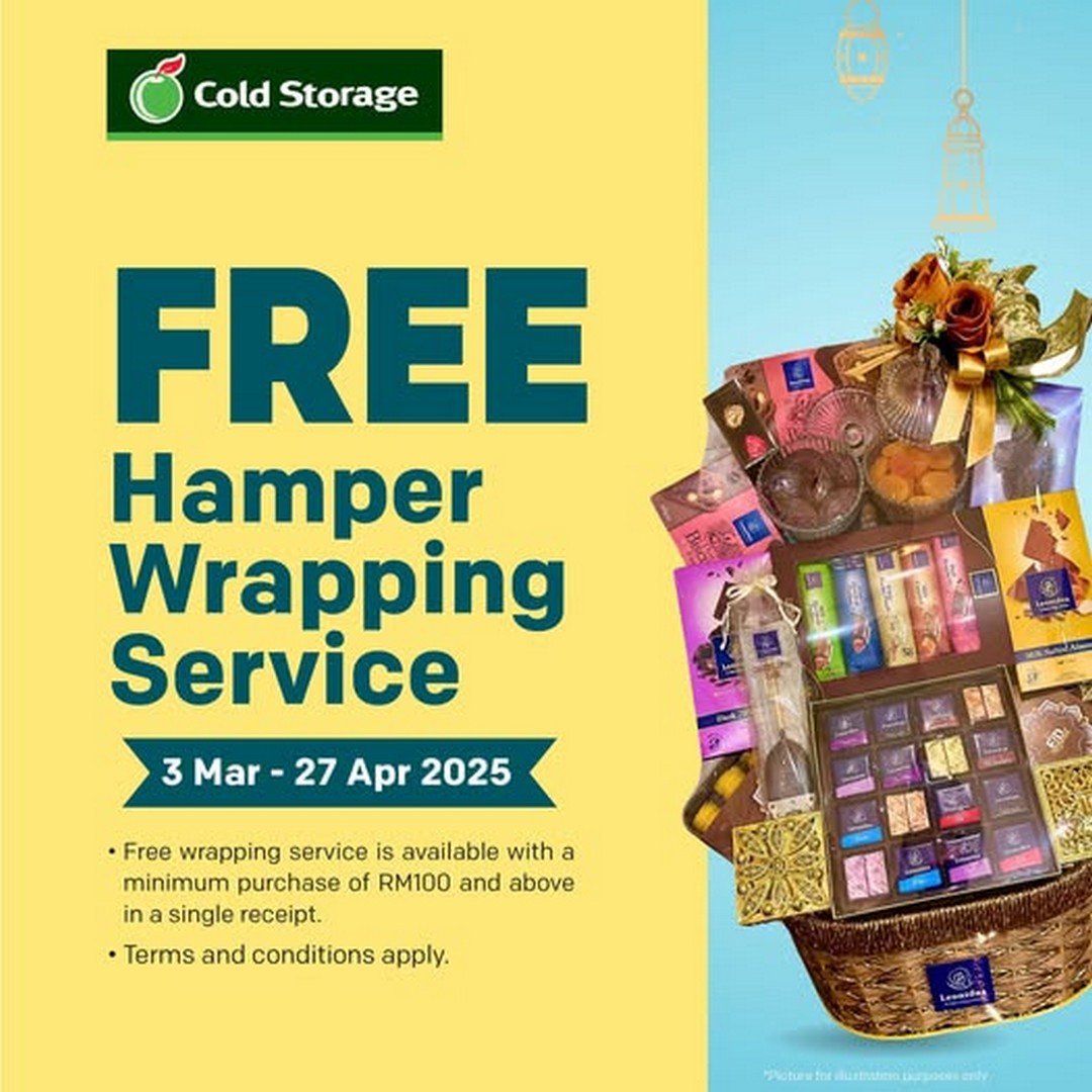 Now till 27 April 2025: Cold Storage Malaysia – Free Hamper Service ...