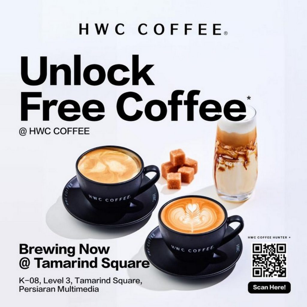 18 April 2025: HWC Coffee Tamarind Square Grand Opening – Free Coffee ...