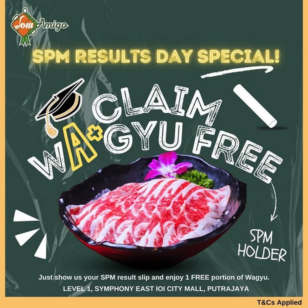 24 April–4 May 2025: JomAmigo Steamboat – Free Wagyu for 2024 SPM ...