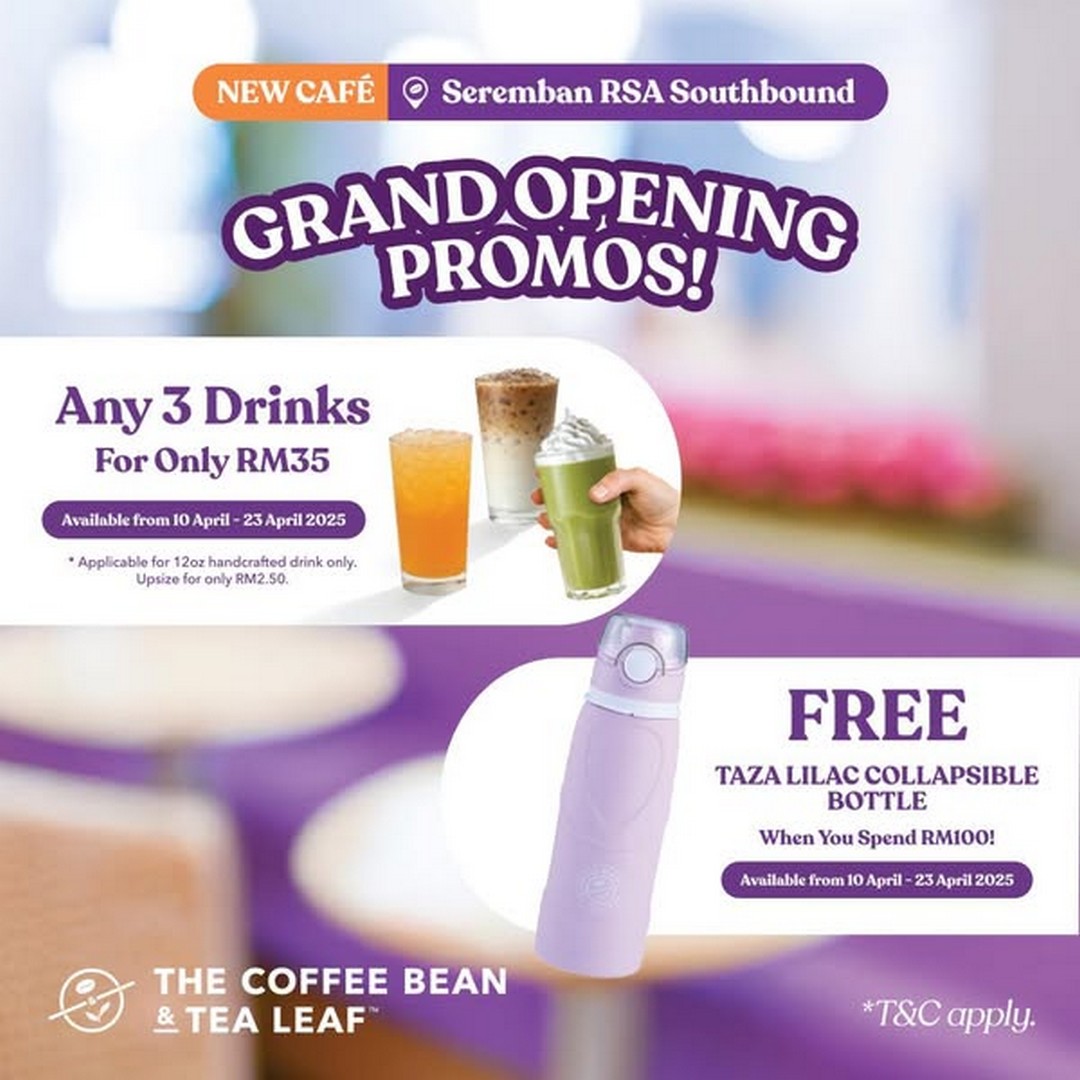 10-23 April 2025: The Coffee Bean & Tea Leaf Malaysia – Opening ...
