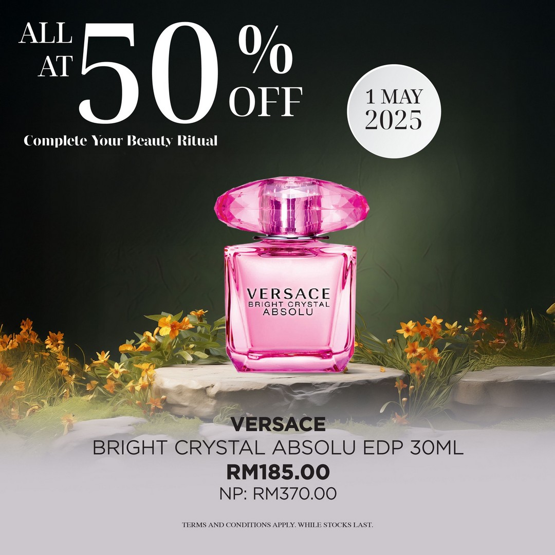 1 May 2025 Onward: SaSa Malaysia – 50% OFF Dr.Wu and Versace Products ...