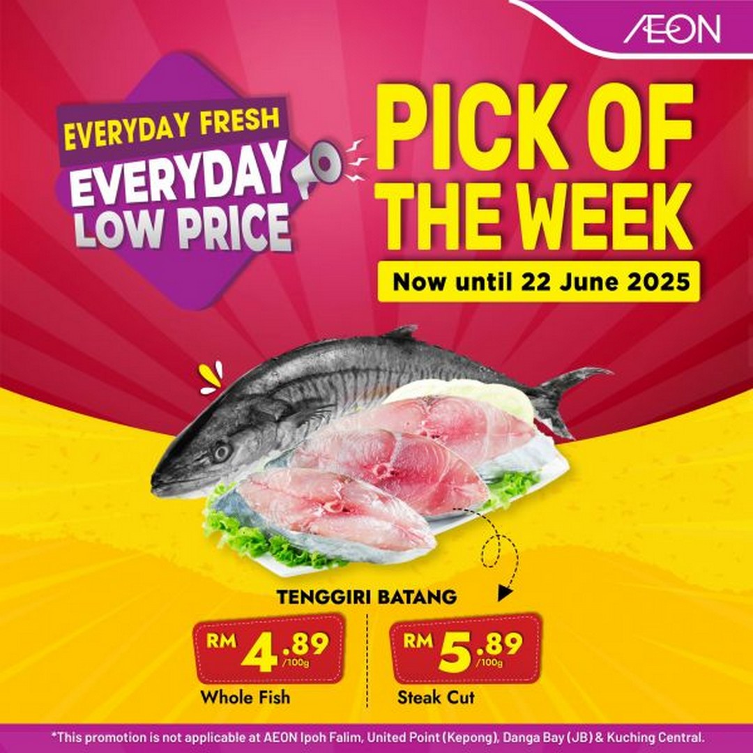 16–22 June 2025: AEON Malaysia – Fresh Picks & Household Essentials ...
