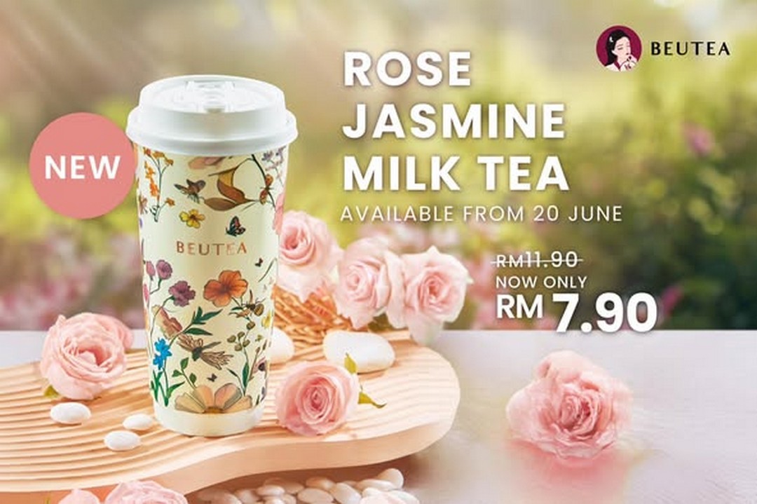 20-22 June 2025: BEUTEA Malaysia – Rose Jasmine Milk Tea Launch with ...