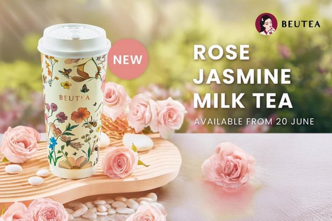 20 June 2025 onwards: Beutea Malaysia – Rose Jasmine Milk Tea Launch ...