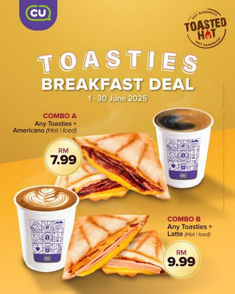 1–30 June 2025: CU Malaysia, Breakfast Toasties & Coffee Combo from RM7 ...