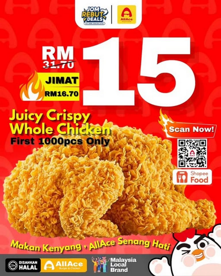 14 July 2025 onwards: AllAce Malaysia Juicy Crispy Whole Chicken ...