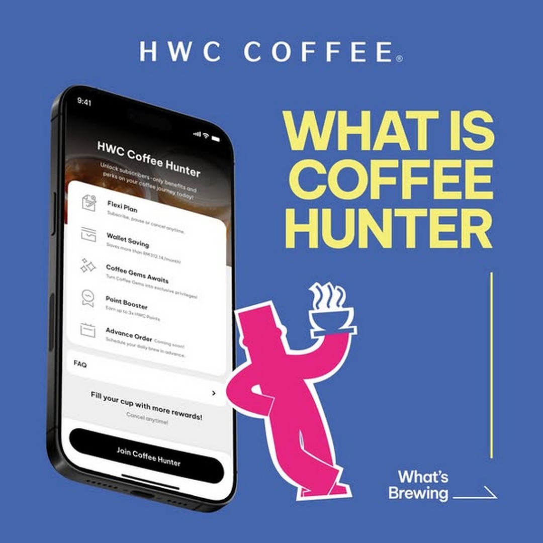 16 July 2025 onwards: HWC Coffee Malaysia – Coffee Hunter Subscription ...