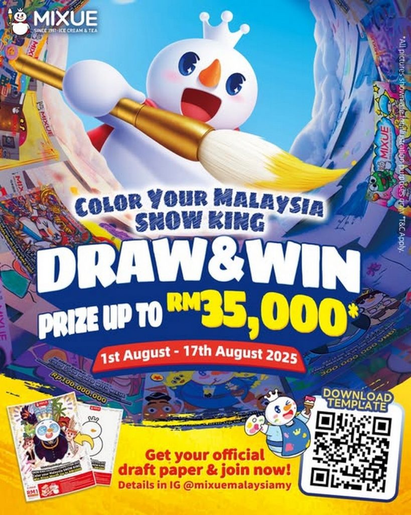1–17 August 2025: MIXUE Malaysia – Snow King Kids Art Contest: Giveaway ...