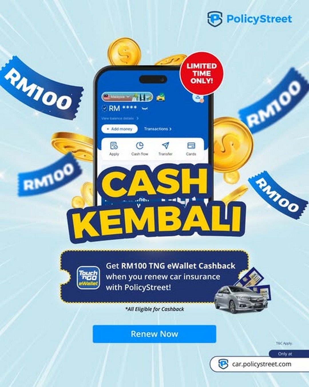 7 July 2025 onwards: PolicyStreet – RM100 Cashback with Car Insurance ...