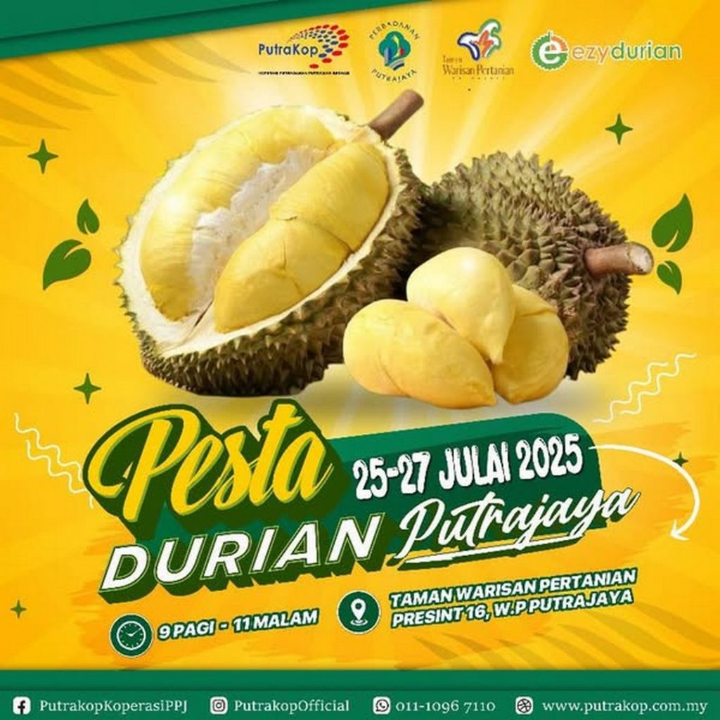 25–27 July 2025: Putrajaya Durian Festival, A Must-Visit Durian-Themed ...