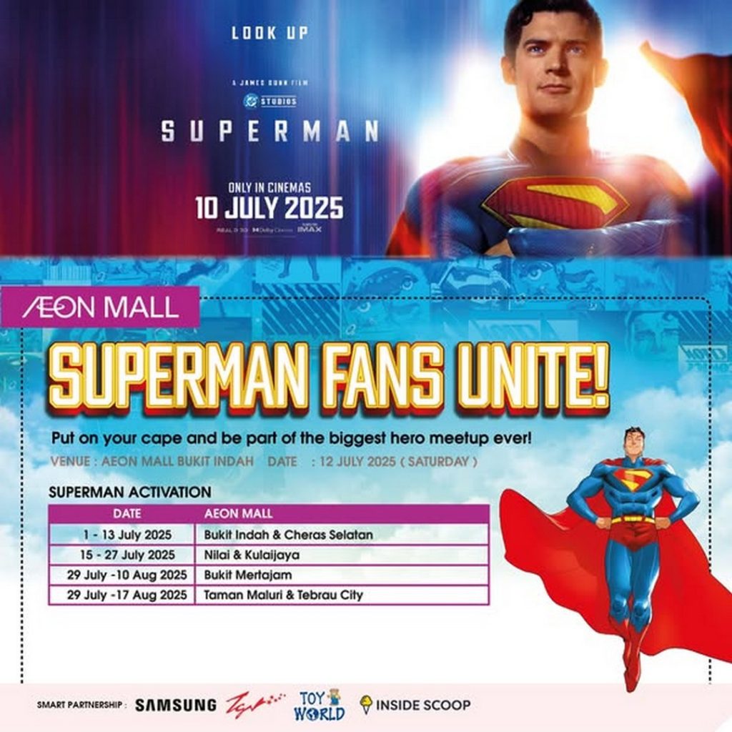 12 July 2025: TGV Cinemas & AEON Mall Bukit Indah, Superman Mega ...