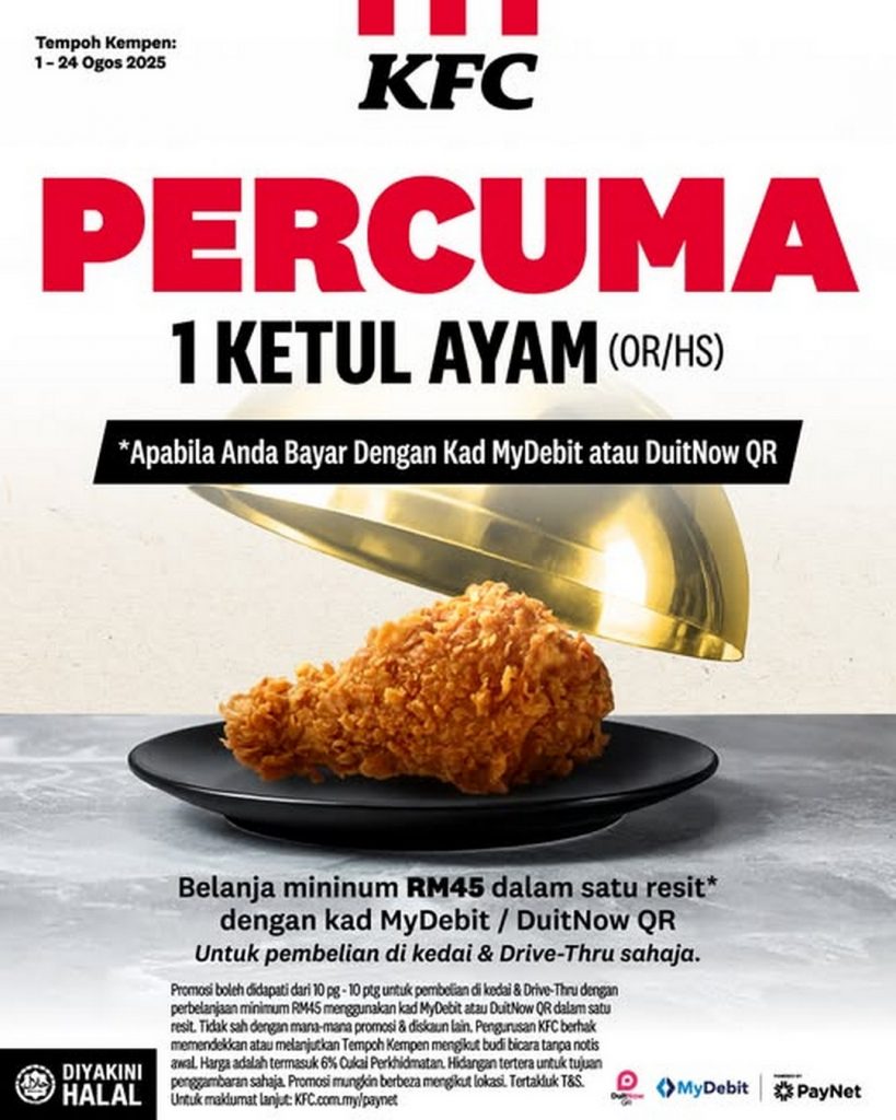 1 August 2025 onwards: KFC Malaysia, Spend RM45 and Enjoy 1 Free ...